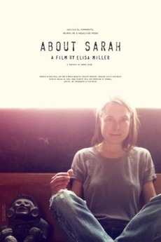 ‎About Sarah (2014) directed by Elisa Miller • Film + cast • Letterboxd