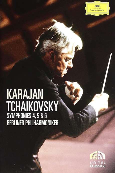 ‎Karajan Tchaikovsky Symphonies 4, 5 & 6 (2007) directed by Herbert von ...
