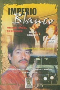 ‎Imperio blanco (1992) directed by Miguel Ángel Rodríguez • Reviews ...
