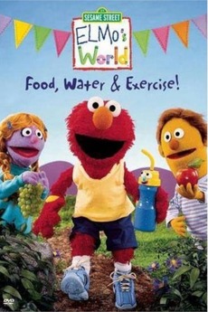 ‎Sesame Street: Elmo's World: Food, Water & Exercise! (2005) • Reviews ...