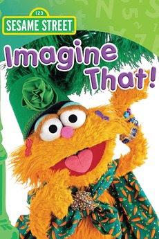 ‎Sesame Street: Imagine That! (1996) directed by Steve Feldman • Film ...