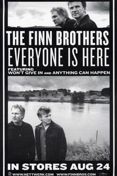 ‎The Finn Brothers: Everyone Is Here (2004) • Film + cast • Letterboxd