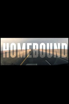 ‎Homebound (2012) • Film + cast • Letterboxd