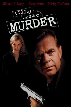 ‎A Slight Case of Murder (1999) directed by Steven Schachter • Reviews ...