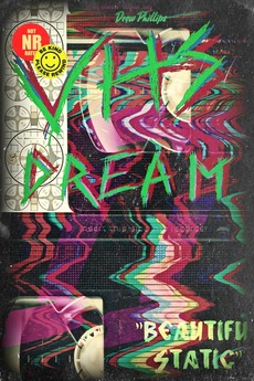 ‎VHS Dream Sequence (2016) directed by Dru Phillips • Film + cast ...