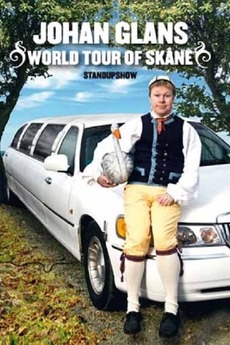 ‎Johan Glans: World Tour of Skåne (2008) • Reviews, film + cast ...