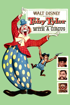 ‎Toby Tyler or Ten Weeks with a Circus (1960) directed by Charles ...