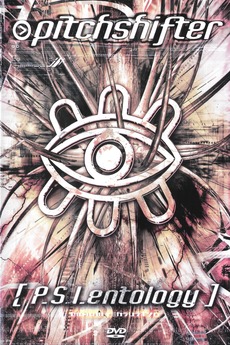 ‎Pitchshifter: P.S.I.entology (2004) • Reviews, film + cast • Letterboxd