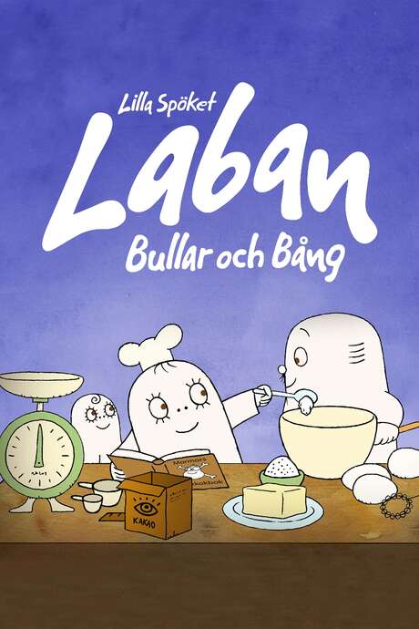 ‎Lilla Spöket Laban: Bullar och Bång (2009) directed by Per Åhlin ...