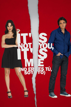 ‎It's Not You, It's Me (2010) directed by Alejandro Springall • Reviews ...