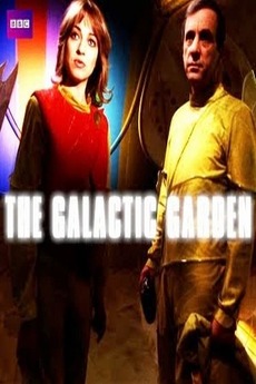 ‎The Galactic Garden (1985) directed by John Downer • Film + cast ...