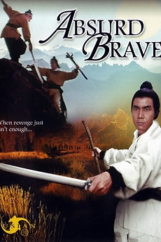 ‎The Absurd Brave (1969) directed by Cheung Fong-Ha • Reviews, film ...
