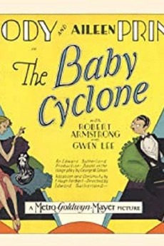 ‎The Baby Cyclone (1928) directed by A. Edward Sutherland • Film + cast ...