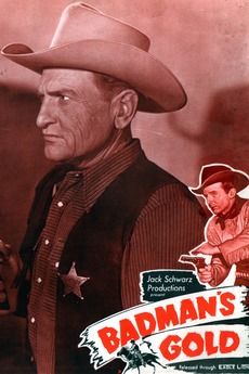 ‎Badman's Gold (1951) directed by Robert Emmett Tansey • Reviews, film ...