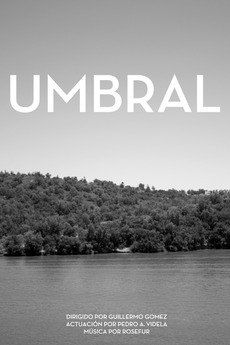 ‎Umbral • Film + cast • Letterboxd