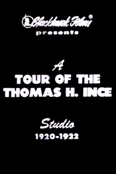 ‎A Tour of the Thomas Ince Studio (1924) directed by Hunt Stromberg ...