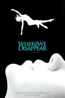‎Where We Disappear (2009) directed by Soraya Abbar • Film + cast ...