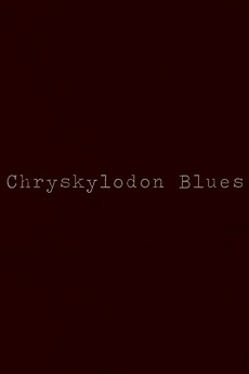‎Chryskylodon Blues (2015) directed by Laura Colella • Reviews, film ...