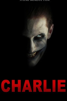 ‎Charlie (2013) directed by Luke Mordue • Reviews, film + cast • Letterboxd