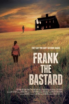 ‎Frank the Bastard (2015) directed by Brad Coley • Reviews, film + cast ...