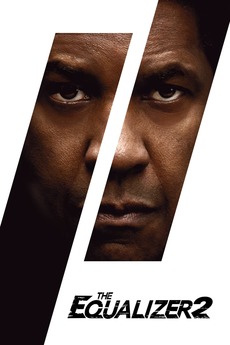 ‎The Equalizer 2 (2018) directed by Antoine Fuqua • Reviews, film ...