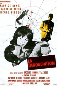 ‎The Denunciation (1962) directed by Jacques Doniol-Valcroze • Reviews ...