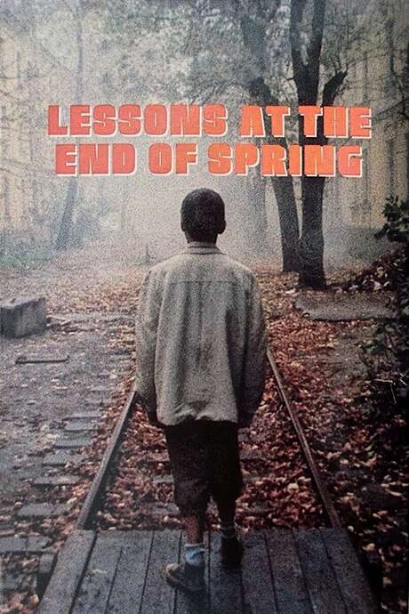 ‎Lessons at the End of Spring (1991) directed by Oleg Kavun • Reviews ...