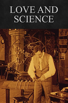 ‎Love and Science (1912) • Reviews, film + cast • Letterboxd