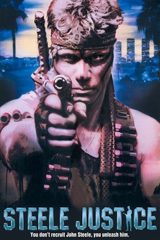 ‎Steele Justice (1987) directed by Robert Boris • Reviews, film + cast ...