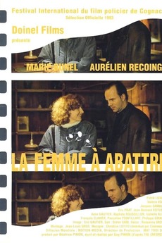 ‎La femme à abattre (1993) directed by Guy Pinon • Film + cast • Letterboxd