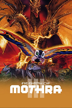 ‎Rebirth of Mothra III (1998) directed by Okihiro Yoneda • Reviews ...
