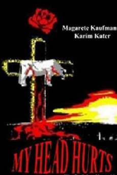 ‎My Head Hurts (2000) directed by Selene Kapsaski • Film + cast ...