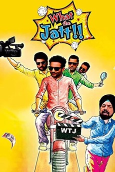 ‎What the Jatt!! (2015) directed by Saket Behl • Film + cast • Letterboxd