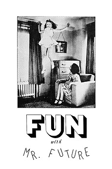 ‎Fun with Mr. Future (1982) directed by Darrell Van Citters • Reviews ...