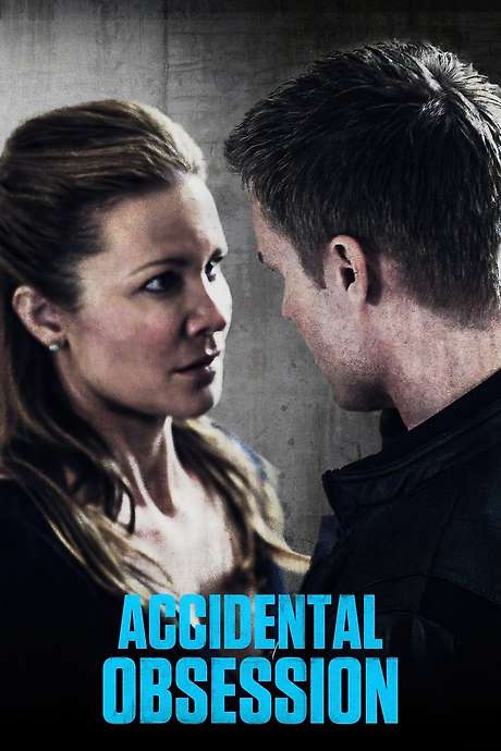 ‎Accidental Obsession (2015) directed by George Erschbamer • Reviews ...