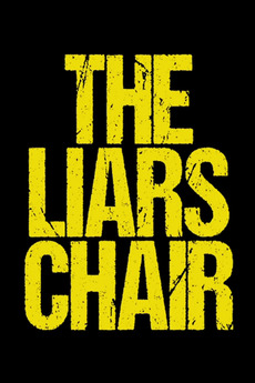 ‎The Liars Chair (2014) directed by Chris Marrs Piliero • Reviews, film ...