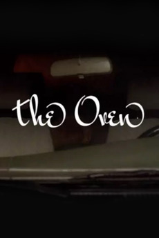 ‎The Oven (2014) directed by James Gallagher • Reviews, film + cast ...