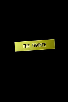 ‎The Trainee (2006) directed by Craig Rosenthal • Reviews, film + cast ...