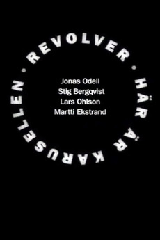 ‎Revolver (1994) directed by Stig Bergqvist, Jonas Odell et al ...