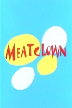 ‎Meat Clown (2002) directed by Brooke Keesling • Reviews, film + cast ...