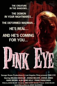 ‎Pink Eye (2008) directed by James Adam Tucker • Reviews, film + cast ...