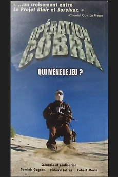 ‎Operation Cobra (2001) directed by Robert Morin, Richard Jutras et al ...