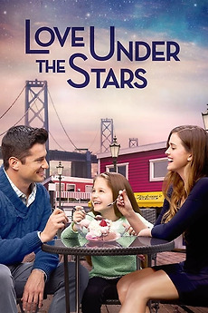 ‎Love Under the Stars (2015) directed by Terry Ingram • Reviews, film ...