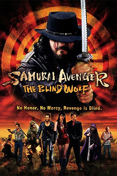 ‎Samurai Avenger: The Blind Wolf (2009) directed by Kurando Mitsutake ...