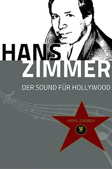 ‎Hans Zimmer: The Sound of Hollywood (2011) directed by Ariane Riecker ...