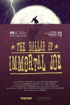 ‎The Ballad of Immortal Joe (2015) directed by Hector Herrera • Reviews ...