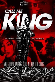 ‎Call Me King (2016) directed by R.L. Scott • Reviews, film + cast ...