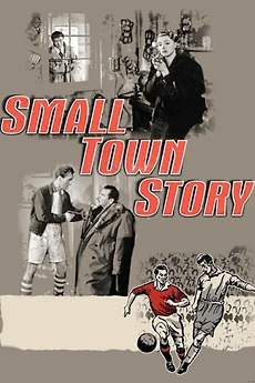 ‎Small Town Story (1953) directed by Montgomery Tully • Reviews, film ...