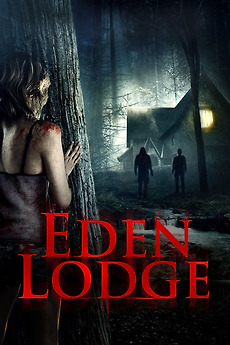 ‎Eden Lodge (2015) directed by Andreas Prodromou • Reviews, film + cast ...