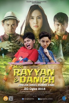 ‎Misi Rayyan & Danish (2015) directed by Azaromi Ghozali • Film + cast ...